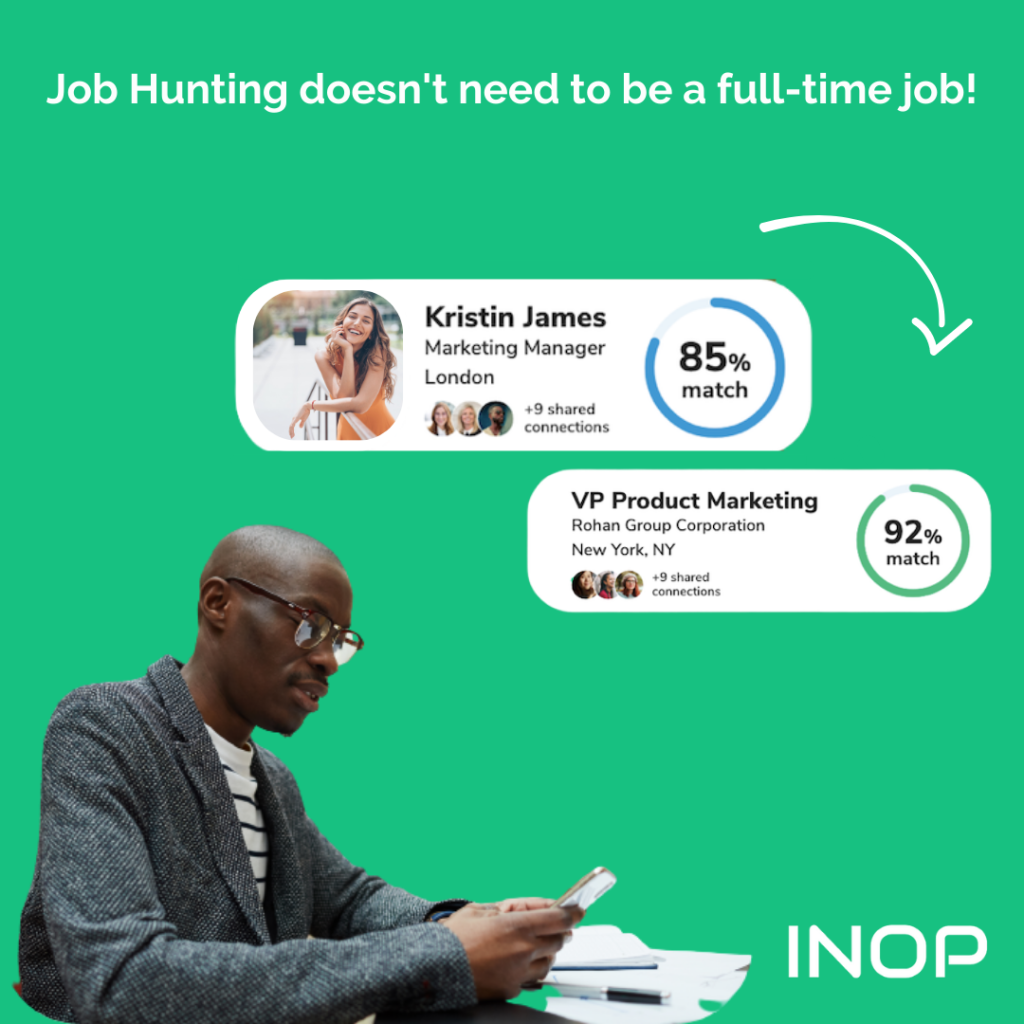 Tired of Job Hunting? | INOP
